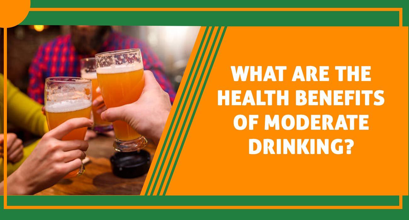 What are the Health Benefits of Moderate Drinking? - Vietnam Insider